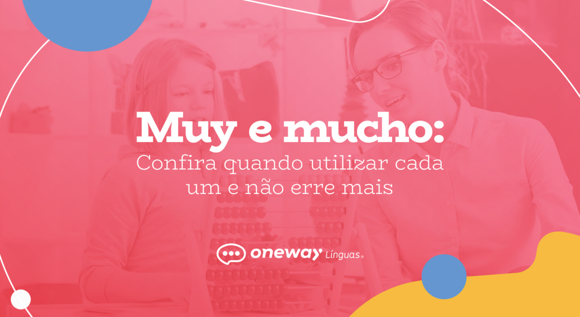Muy e mucho: Confira quando utilizar cada um e não erre mais - Blog
